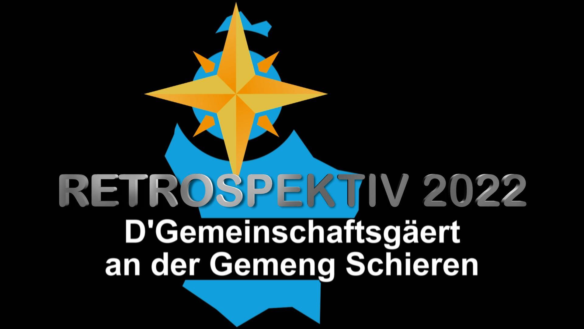 Retrospektiv 2022 - D'Gemeinschaftsgäert an der Gemeng Schieren