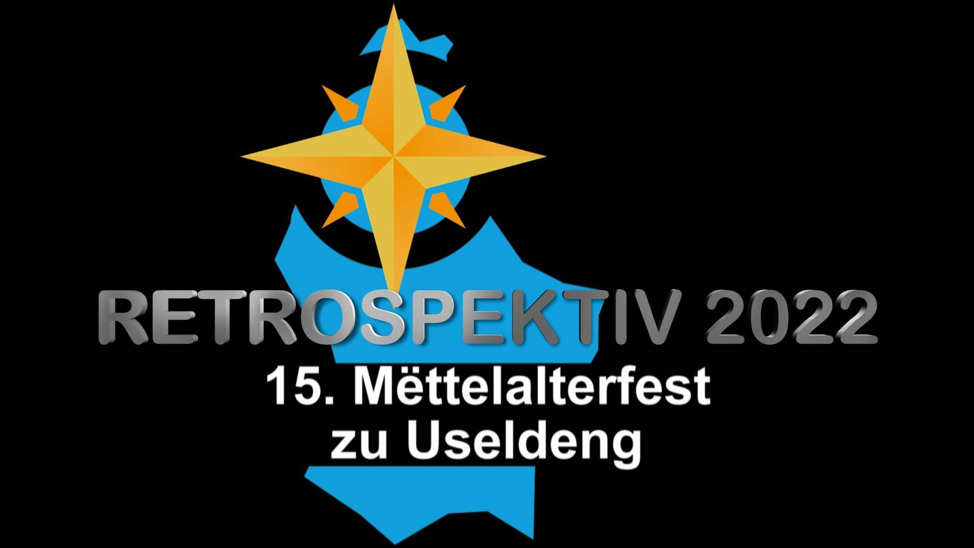 Retrospektiv 2022 - 15. Mëttelalterfest zu Useldeng - Nordliicht 25.01.2023